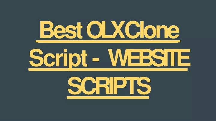 PPT - Best Readymade OLX Clone Script - SCRIPTSTORE.IN PowerPoint ... PPT - Best Readymade OLX Clone Script - SCRIPTSTORE.IN PowerPoint ...