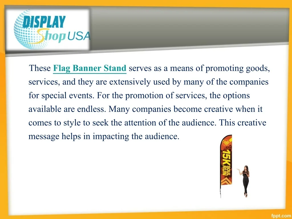 PPT - Become Creative & Come to Style with These Flag Banner Stand ...