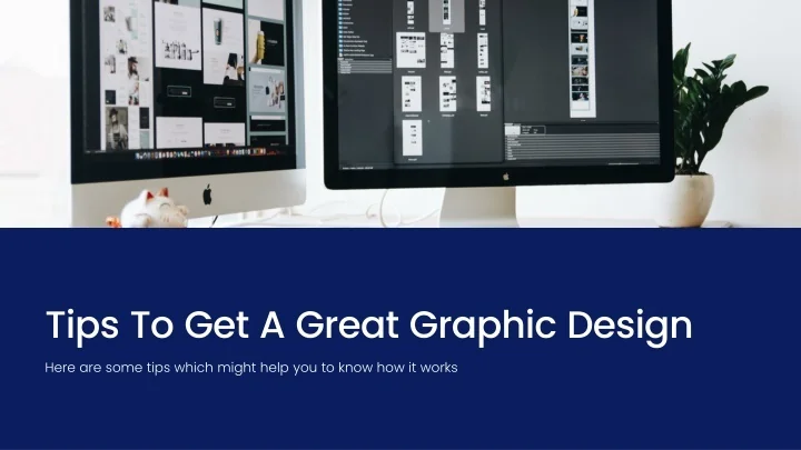 PPT - Tips To Get A Great Graphic Design PowerPoint Presentation, free ...
