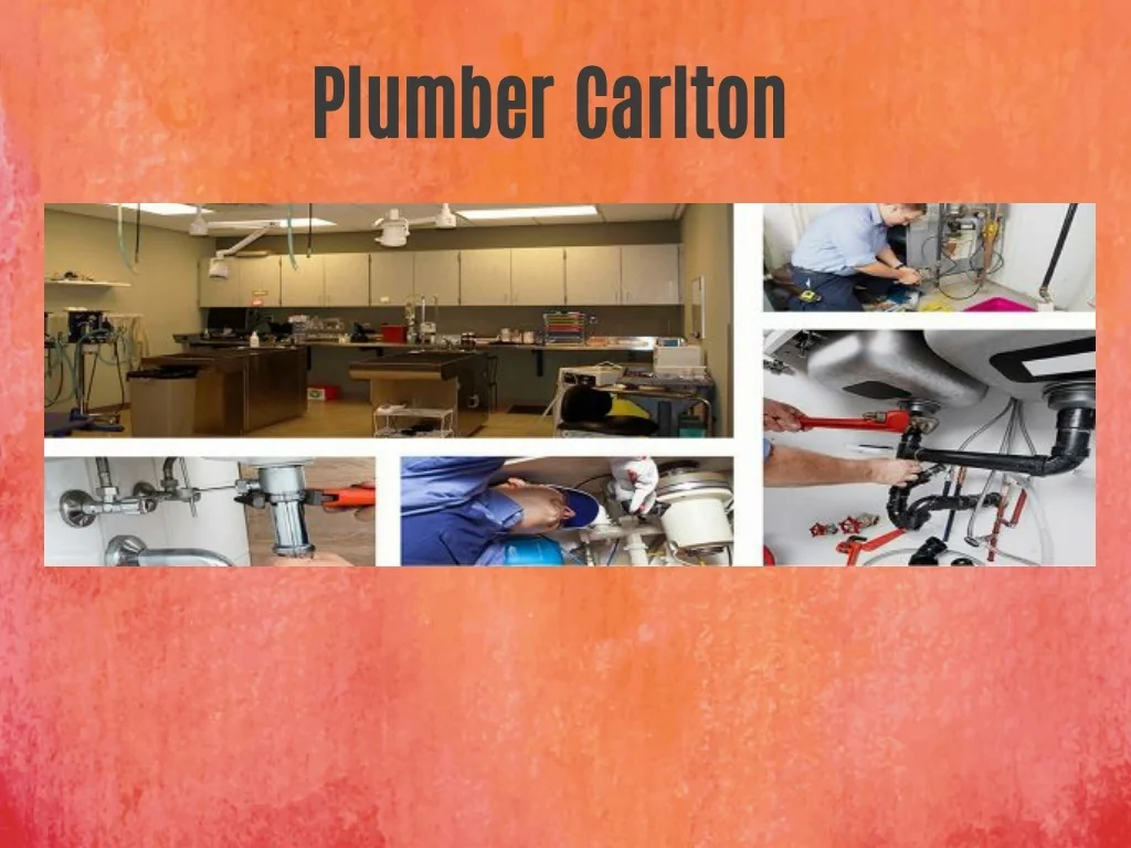 PPT - Plumber Carlton PowerPoint Presentation, free download - ID:10992219