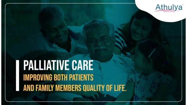 PPT - Palliative care - Improving patient's and family members Quality ...