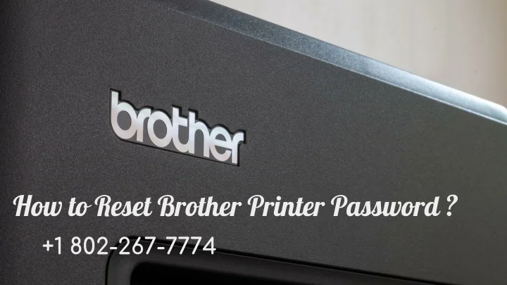 PPT - How to Reset Brother Printer Password ? PowerPoint Presentation ...