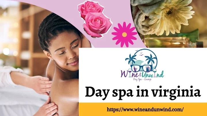 PPT - Provide Luxurious Day spa services in Virginia PowerPoint ...