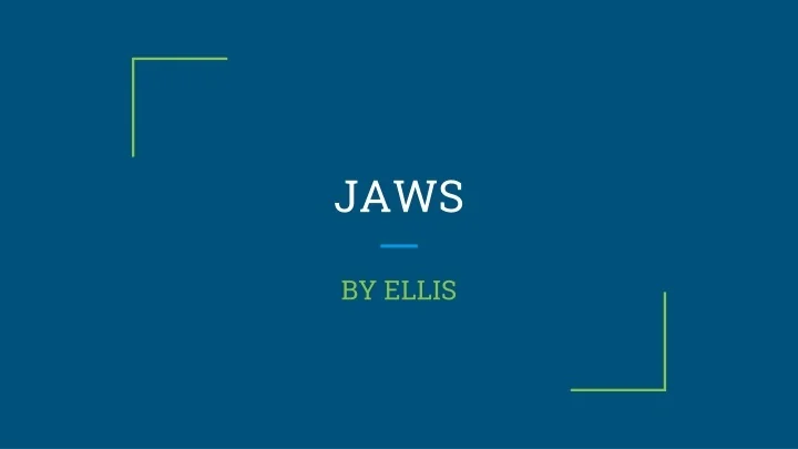 PPT - JAWS PowerPoint Presentation, free download - ID:11000773