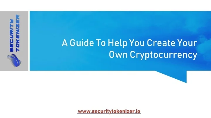 PPT - A Guide To Help You Create Your Own Cryptocurrency PowerPoint ...