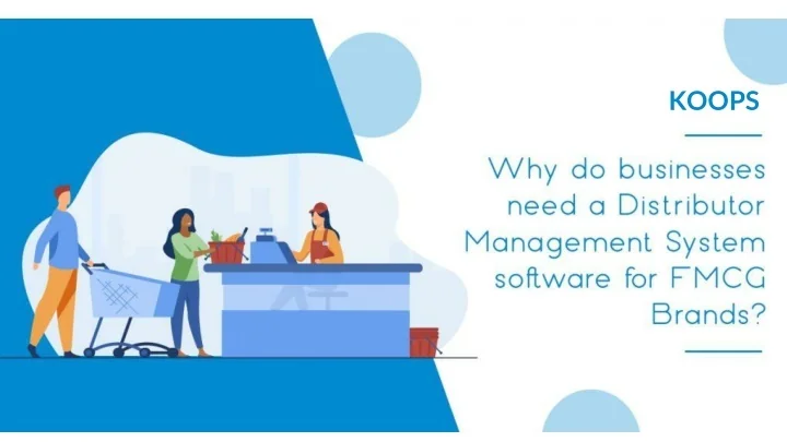 PPT - Why do businesses need a Distributor Management System software ...