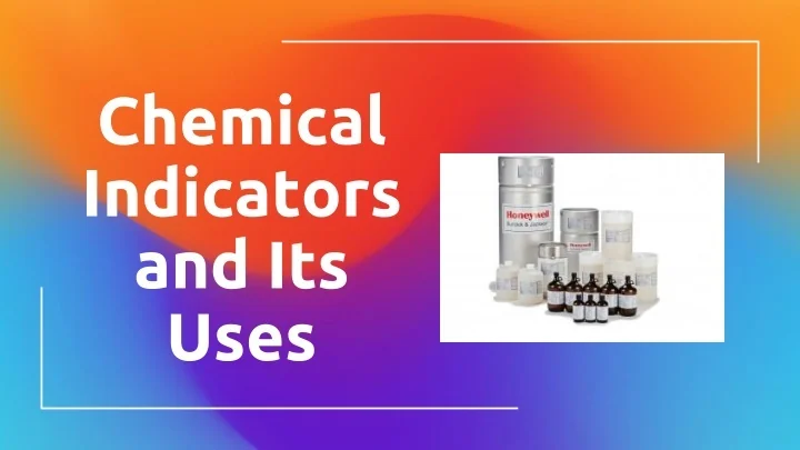 PPT - Chemical Indicators and Its Uses PowerPoint Presentation, free ...