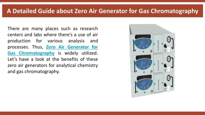 PPT - A Detailed Guide about Zero Air Generator for Gas Chromatography ...
