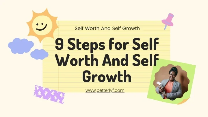 PPT - 9 Steps for Self Worth And Self Growth PowerPoint Presentation ...