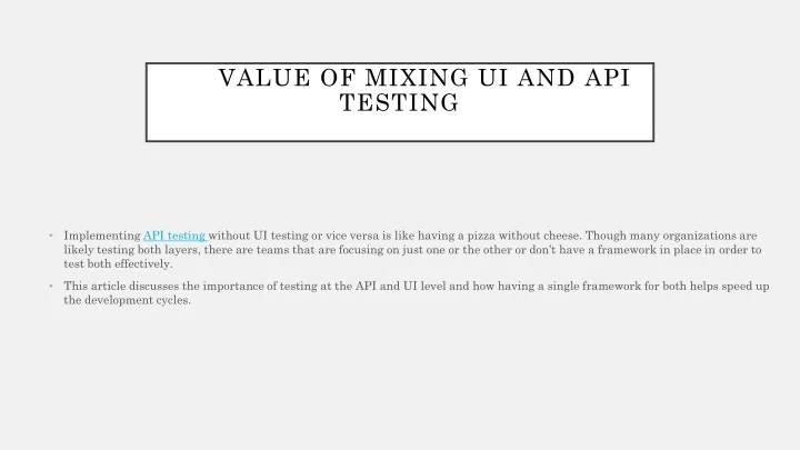 PPT - The Value of Mixing UI and API Testing PowerPoint Presentation ...