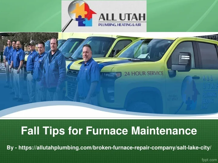 PPT - Fall Tips for Furnace Maintenance PowerPoint Presentation, free ...