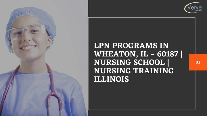 PPT - LPN PROGRAMS IN WHEATON, IL – 60187 NURSING SCHOOL NURSING ...