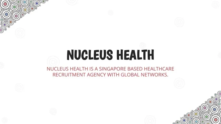 PPT - NUCLEUS HEALTH PowerPoint Presentation, free download - ID:11026243