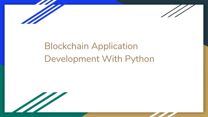 PPT - Blockchain App Dev With Python PowerPoint Presentation, free ...