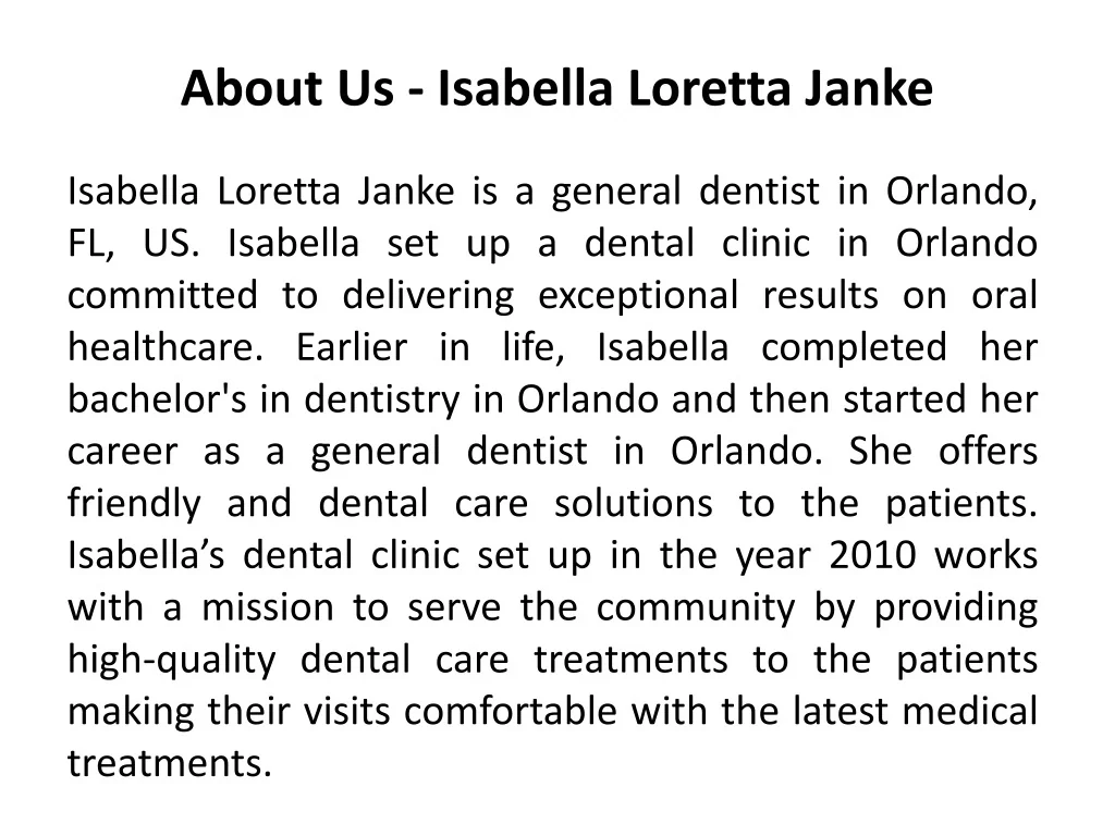PPT - Isabella Loretta Janke - Famous Dentist in Orlando, FL, US ...