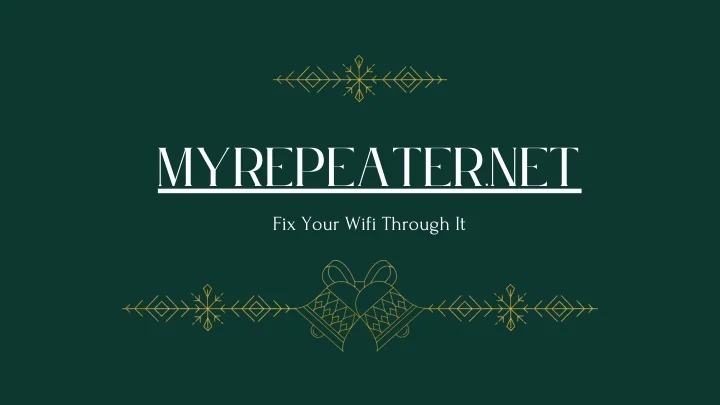 PPT - Fix Your Wifi Through it - myrepeater.net PowerPoint Presentation ...