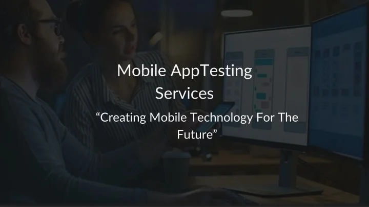 PPT - Mobile Testing Services PowerPoint Presentation, free download ...