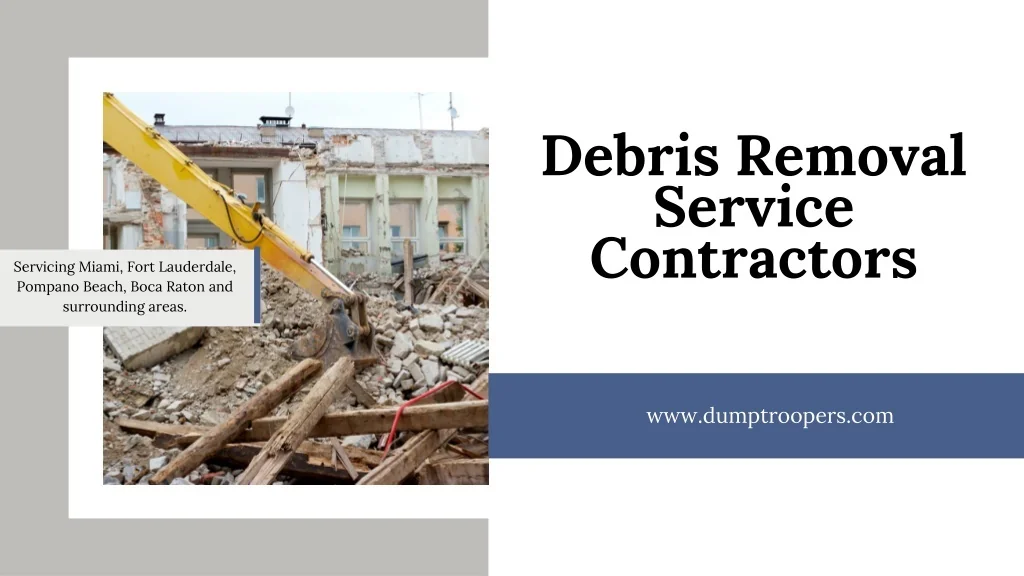 PPT - Debris Removal Service Contractors in USA PowerPoint Presentation ...