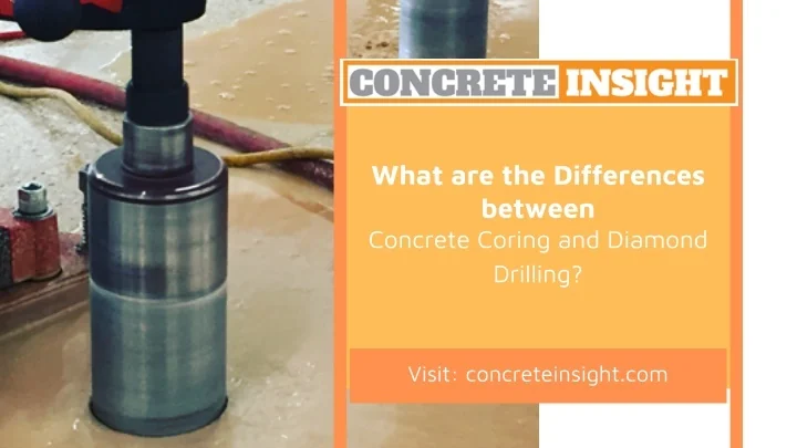 PPT - What are the Differences between Concrete Coring and Diamond ...