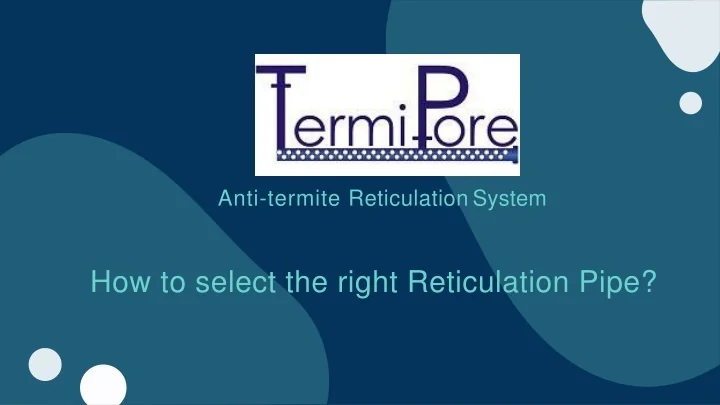 PPT - How to determine the size of Reticulation Pipes for Anti-termite ...