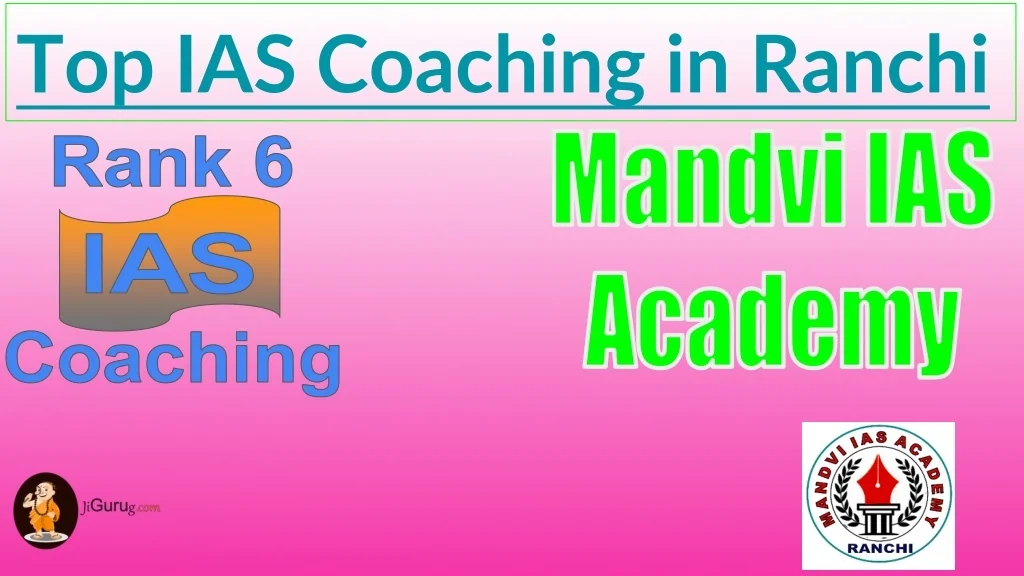 PPT - Top IAS Coaching in Ranchi PowerPoint Presentation, free download ...