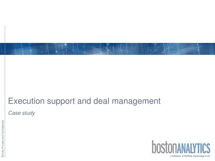 PPT - Execution support and deal management - Boston Analytics ...