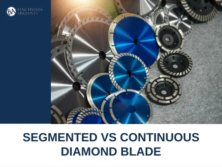 PPT - Segmented VS Continuous Diamond Blade PowerPoint Presentation ...