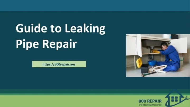 PPT - Guide to Leaking Pipe Repair PowerPoint Presentation, free ...