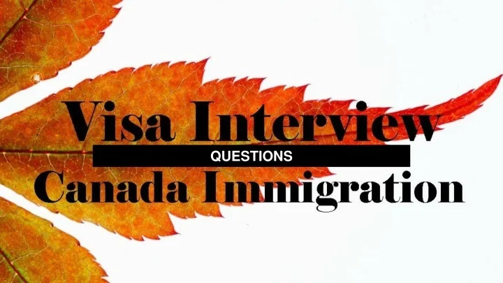 PPT - Visa Interview Questions Canada Immigration PowerPoint ...