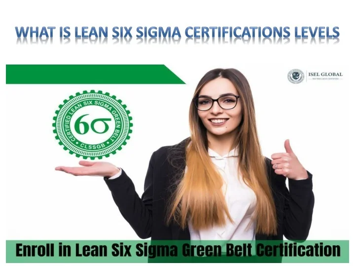 PPT - Enrol in lean six sigma certification with ISEL Global PowerPoint Presentation - ID:11067283