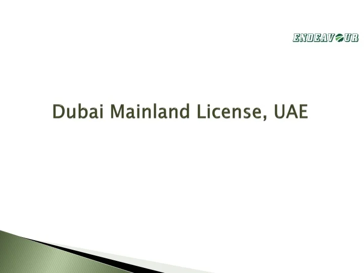 PPT - Dubai Mainland License, UAE PowerPoint Presentation, free ...