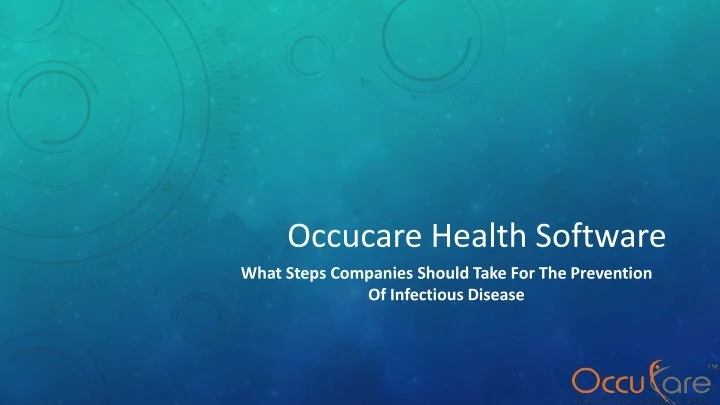 PPT - What Steps Companies Should Take For The Prevention Of Infectious ...