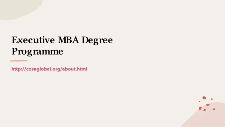 PPT - Executive MBA Degree Programme PowerPoint Presentation, free download - ID:11079851