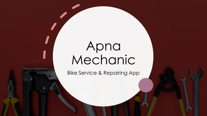 PPT - Apna Mechanic PowerPoint Presentation, free download - ID:11080070