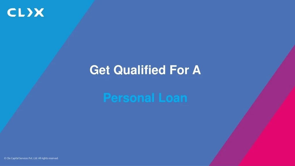 PPT - Get Qualified For A Personal Loan PowerPoint Presentation, free ...