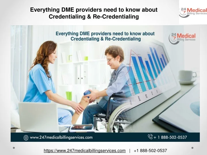 PPT - Everything DME providers need to know about Credentialing & Re ...