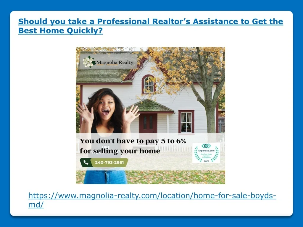 PPT - Should you take a Realtor’s Assistance to Get the Best Home ...
