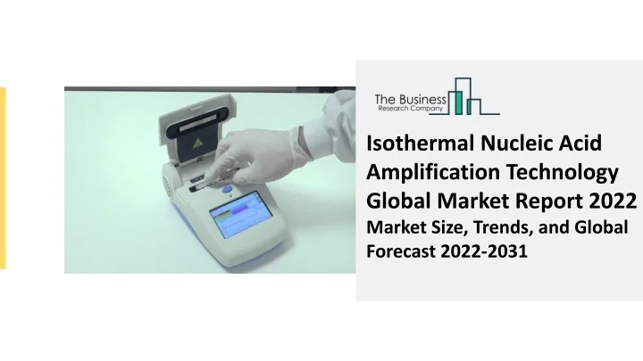 PPT - Isothermal Nucleic Acid Amplification Technology PowerPoint ...