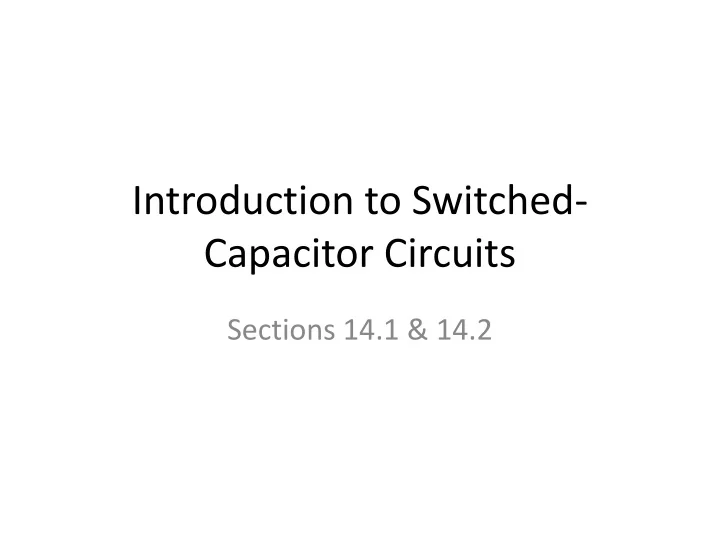 PPT - 14_1_2_Introduction_Switched_Capacitor_Circuits PowerPoint ...