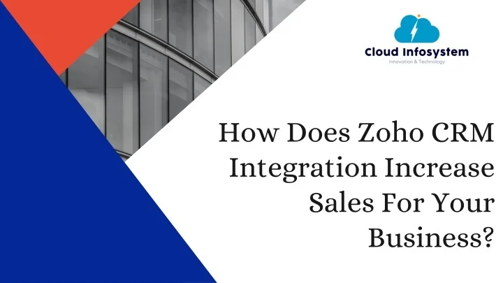 Ppt How Does Zoho Crm Integration Increase Sales For Your Business Powerpoint Presentation