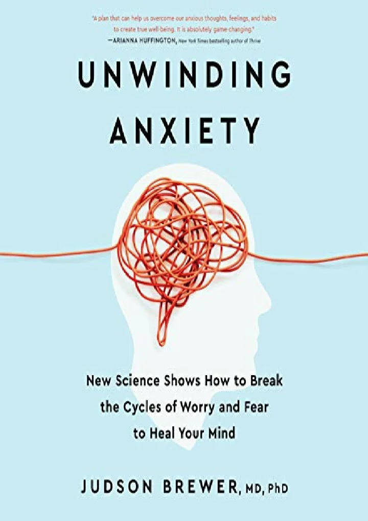 PPT - (READ-PDF!) Unwinding Anxiety: New Science Shows How to Break the ...