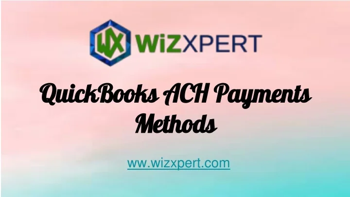 PPT - QuickBooks ACH Payments Methods PowerPoint Presentation, free ...