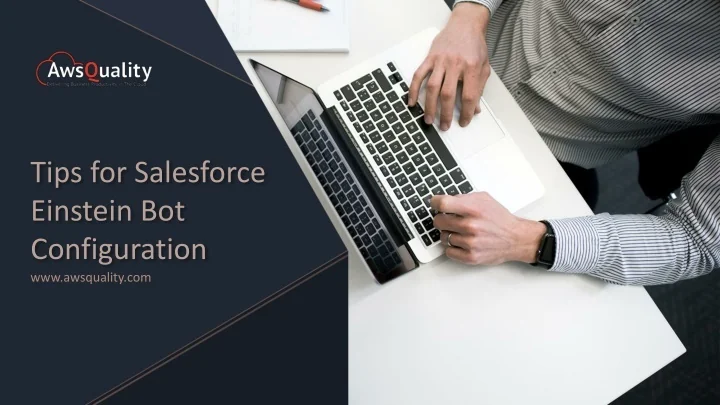 PPT - Tips for Salesforce Einstein Bot Configuration ! PowerPoint Presentation - ID:11106050