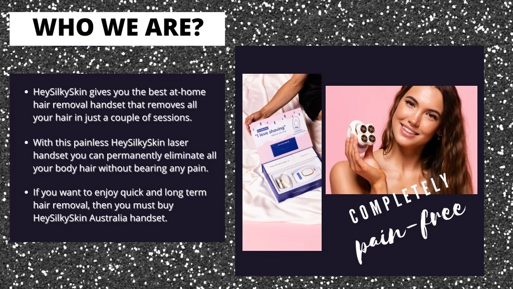 PPT - Keep Yourself Hair-Free With HeySilkySkin Laser Hair Removal ...