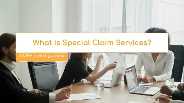 PPT - What is Special Claim Services? PowerPoint Presentation, free ...