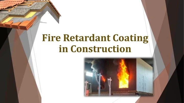 PPT - Effective Fire Retardant Coating in Construction PowerPoint ...
