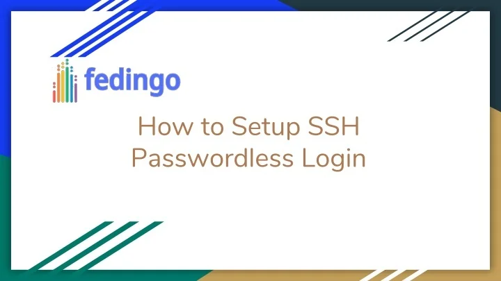 PPT - How To Setup SSH Passwordless Login PowerPoint Presentation, free ...