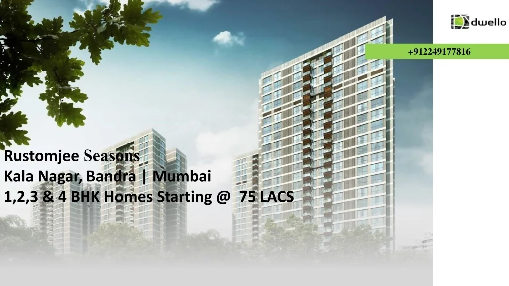 PPT - Rustomjee Seasons - 1,2,3&4 BHK Homes in Mumbai | Dwello ...