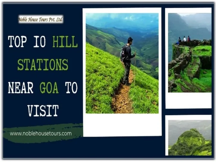PPT - Top 10 Hill Stations Near Goa to Visit PowerPoint Presentation ...