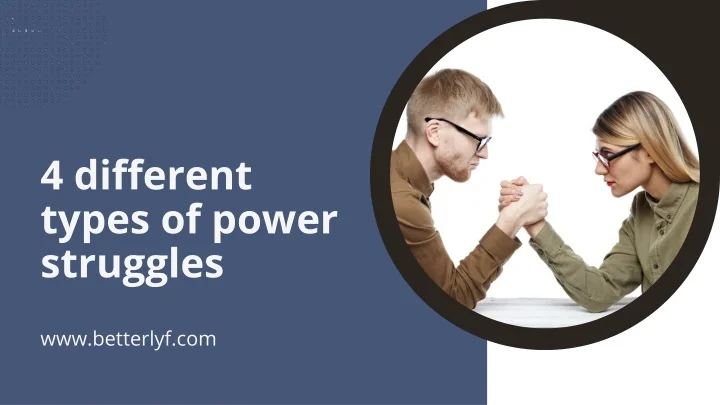 PPT - 4 different types of power struggles PowerPoint Presentation ...